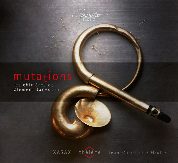 Review for Mutations. Les chimères de Clément Janequin - Xasax ...