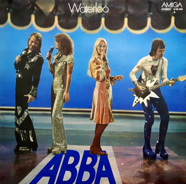 Waterloo By ABBA Bj rn Benny Agnetha Frida Album AMIGA 8 55 Waterloo By ABBA Bj rn Benny Agnetha Frida Album AMIGA 8 55