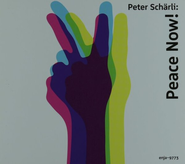 Peace Now! by Peter Schärli (Album): Reviews, Ratings, Credits, Song ...