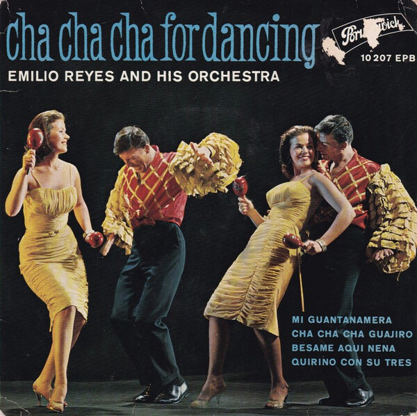Cha Cha Cha for Dancing by Emilio Reyes and His Orchestra (EP ...