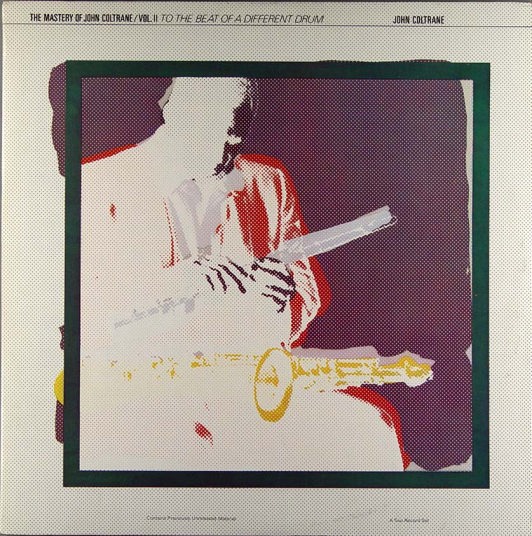The Mastery of John Coltrane, Vol. 2: To the Beat of a Different Drum ...