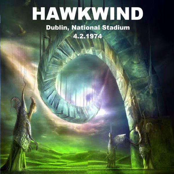 National Stadium, Dublin 1974 by Hawkwind (Bootleg): Reviews, Ratings ...