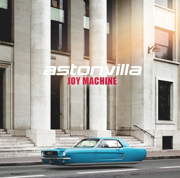 Joy Machine by Aston Villa (Album, Alternative Rock): Reviews, Ratings ...