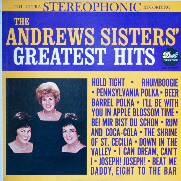 The Andrews Sisters' Greatest Hits by The Andrews Sisters (Album ...