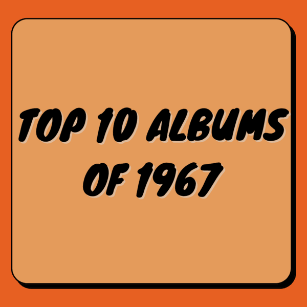 Top 10 Albums from 1967 - Rate Your Music