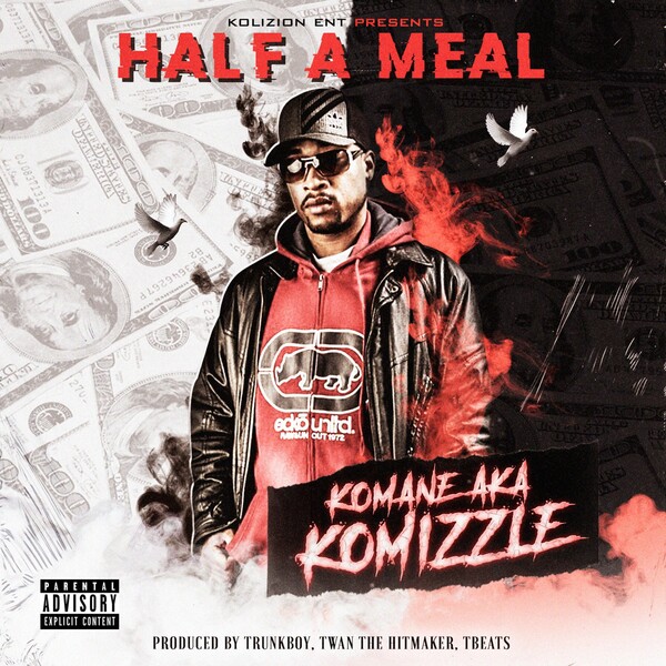 Half a Meal by Komane aka Komizzle (Album): Reviews, Ratings, Credits, Song list - Rate Your Music