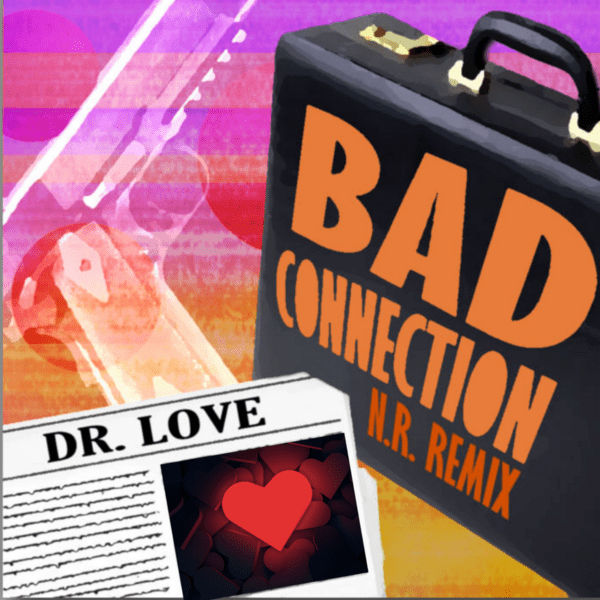Bad Connection (Neo Retro Remix) by Dr. Love (Single, Eurobeat ...