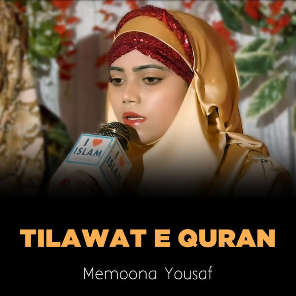 Tilawat E Quran by Memoona Yousaf (Single, Nasheed): Reviews, Ratings ...