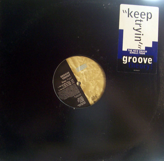 Keep Tryin' by Groove Theory (Single; Epic; EAS 7661-S1): Reviews ...