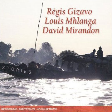 Stories by Régis Gizavo, Louis Mhlanga & David Mirandon (Album ...