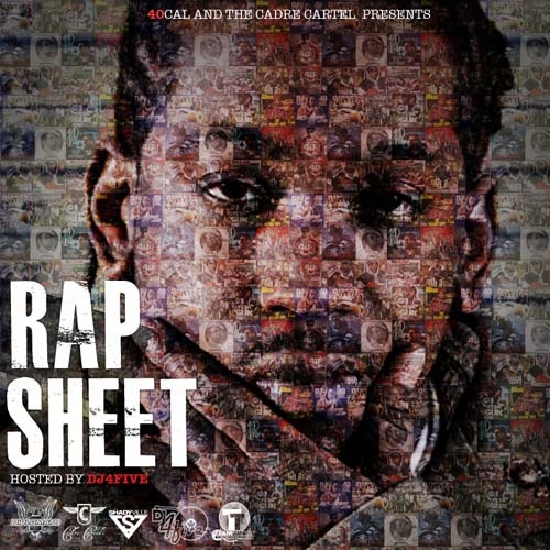 Rap Sheet by 40 Cal. (Mixtape, Gangsta Rap): Reviews, Ratings, Credits ...