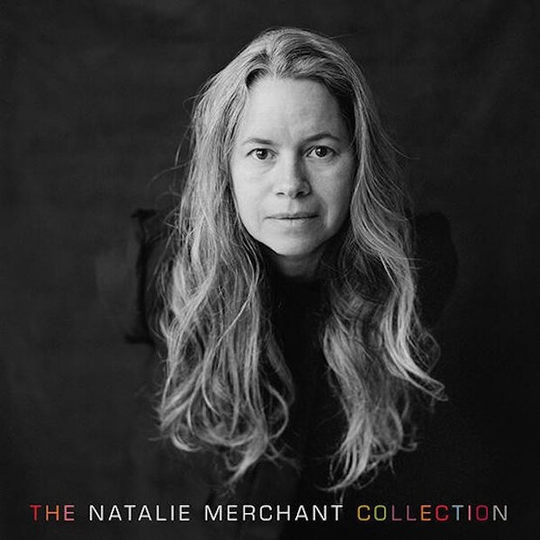 The Natalie Merchant Collection by Natalie Merchant (Compilation ...
