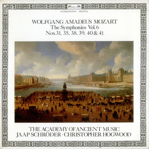 The Symphonies Vol. 6: Nos. 31, 35, 38, 39, 40 & 41 by Academy of Ancient Music / Jaap Schröder ...