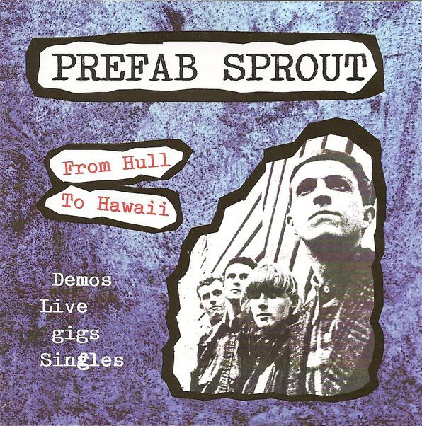 From Hull to Hawaii by Prefab Sprout (Bootleg, Jangle Pop): Reviews ...