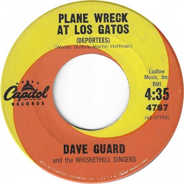 Plane Wreck at Los Gatos / Ride on Railroad Bill by Dave Guard & the ...