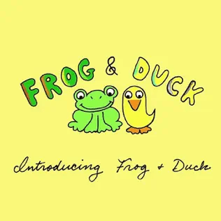 Introducing Frog & Duck by Frog & Duck (Album): Reviews, Ratings ...