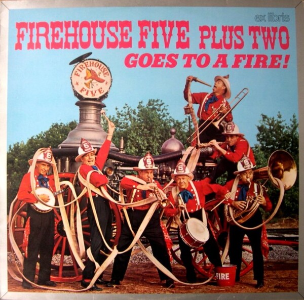 Goes to a Fire by Firehouse Five Plus Two (Album, Dixieland): Reviews ...
