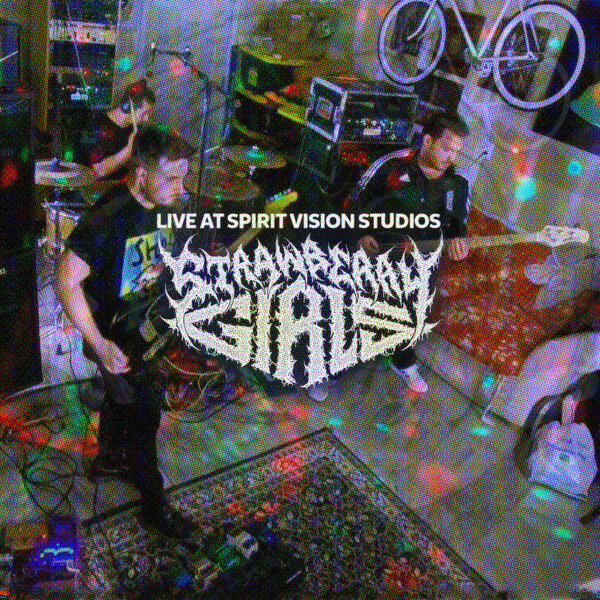 Live at Spirit Vision Studios 2021 by Strawberry Girls (Additional ...