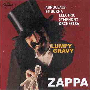 Lumpy Gravy by Francis Vincent Zappa & The Abnuceals Emuukha Electric ...