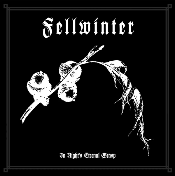 In Night’s Eternal Grasp by Fellwinter (Album, Black Metal): Reviews ...