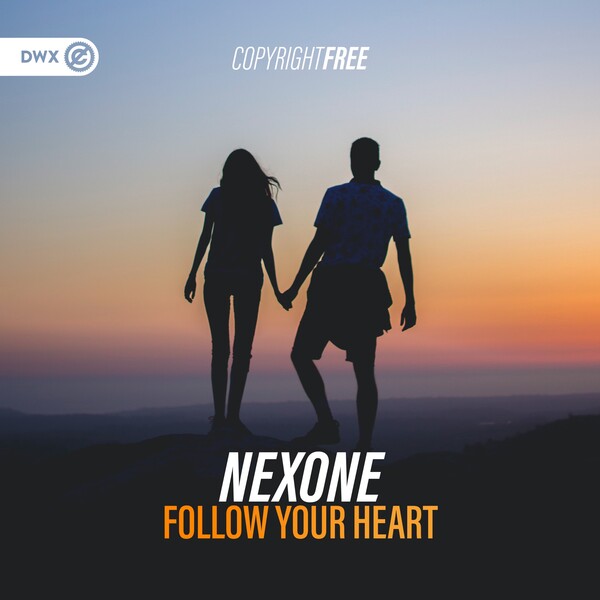 Follow Your Heart by Nexone (Single): Reviews, Ratings, Credits, Song list - Rate Your Music
