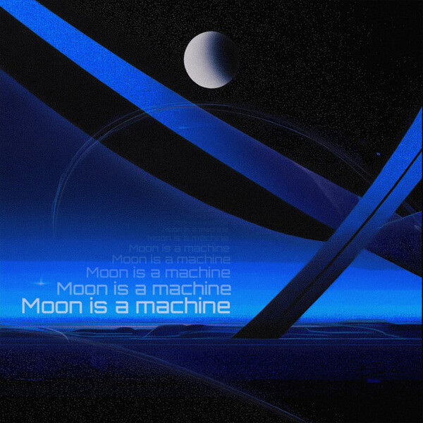 Moon is a Machine by Bond Albedo (Single): Reviews, Ratings, Credits ...