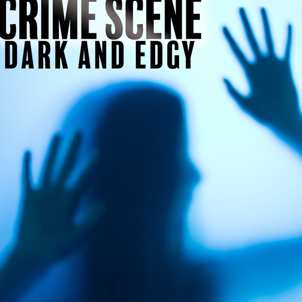 Crime Scene: Dark and Edgy by Adam Saunders, Mark Cousins & Chris Salt ...