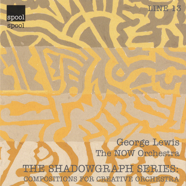The Shadowgraph Series: Compositions for Creative Orchestra by George ...