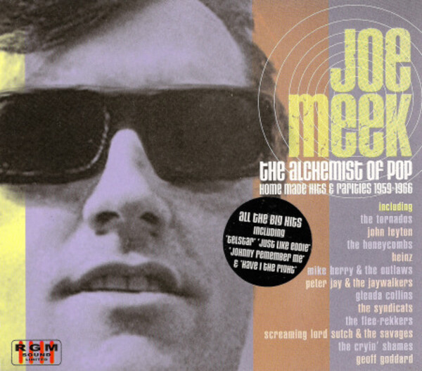 The Alchemist of Pop: Home Made Hits & Rarities 1959-1966 by Joe Meek ...