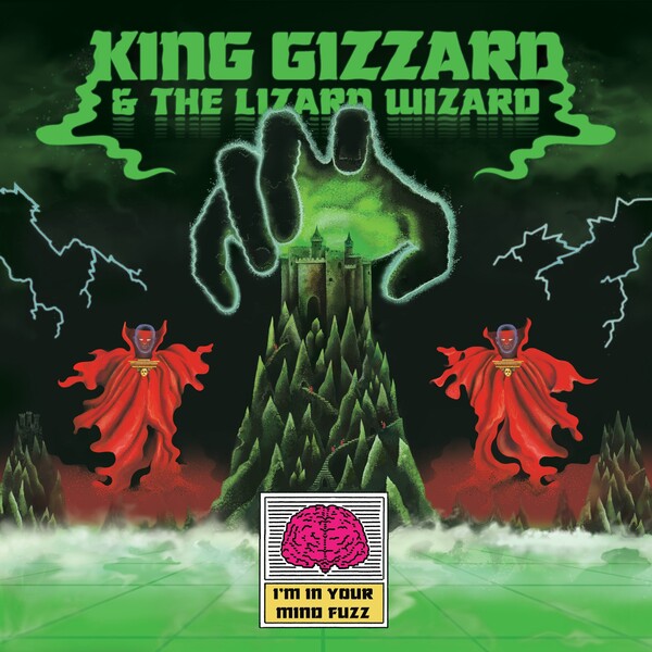 I'm in Your Mind Fuzz by King Gizzard & The Lizard Wizard (Album ...