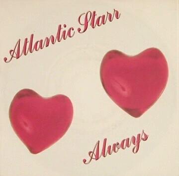 Atlantic Starr - Always - Lyrics and ratings - Rate Your Music