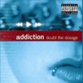 Doubt the Dosage by Addiction (Album, Nu Metal): Reviews, Ratings ...