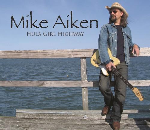 Hula Girl Highway by Mike Aiken (Album, Alt-Country): Reviews, Ratings, Credits, Song list ...