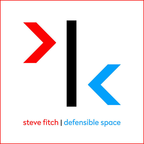 Defensible Space by Steve Fitch (Album): Reviews, Ratings, Credits ...