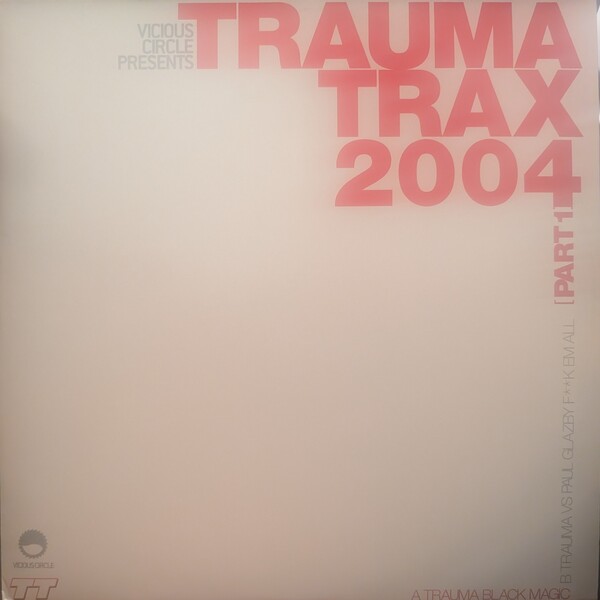 Trauma Trax 2004 [Part 1] by Trauma (EP): Reviews, Ratings, Credits ...