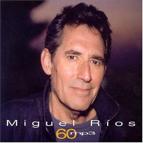 Miguel Ríos Albums: songs, discography, biography, and listening guide ...