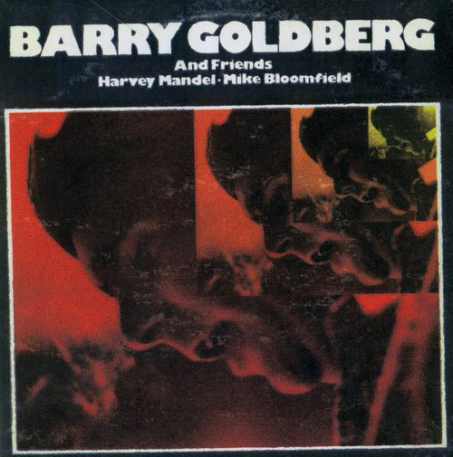 Barry Goldberg and Friends by Barry Goldberg (Album, Blues): Reviews ...