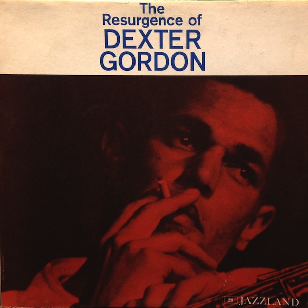 The Resurgence of Dexter Gordon by Dexter Gordon (Album, Hard Bop ...