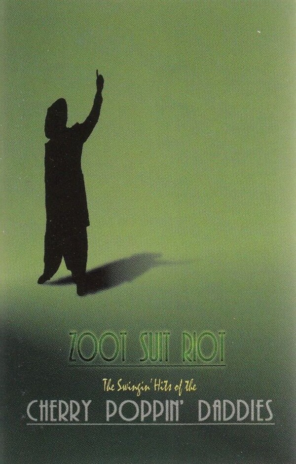 Zoot Suit Riot: The Swingin' Hits of the Cherry Poppin' Daddies by ...