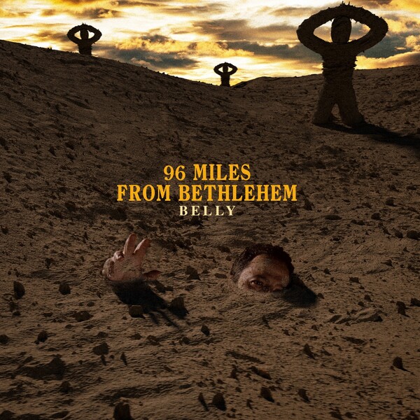96 Miles From Bethlehem by Belly (Album, Conscious Hip Hop): Reviews ...