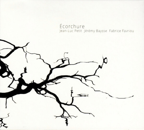Écorchure by Jean-Luc Petit, Jérémy Baysse & Fabrice Favriou (Album ...