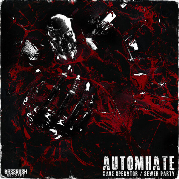 Rave Operator / Sewer Party by Automhate (Single, Riddim): Reviews ...