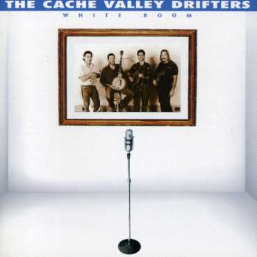 White Room by The Cache Valley Drifters (Album, Bluegrass): Reviews ...