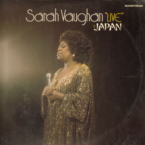 Sarah Vaughan Live in Japan by Sarah Vaughan (Album; Mainstream; MRL 2401-D/1-2): Reviews ...