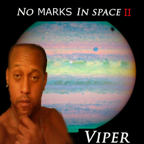No Marks in Space II by Viper (Album; Rhyme Tyme): Reviews, Ratings ...