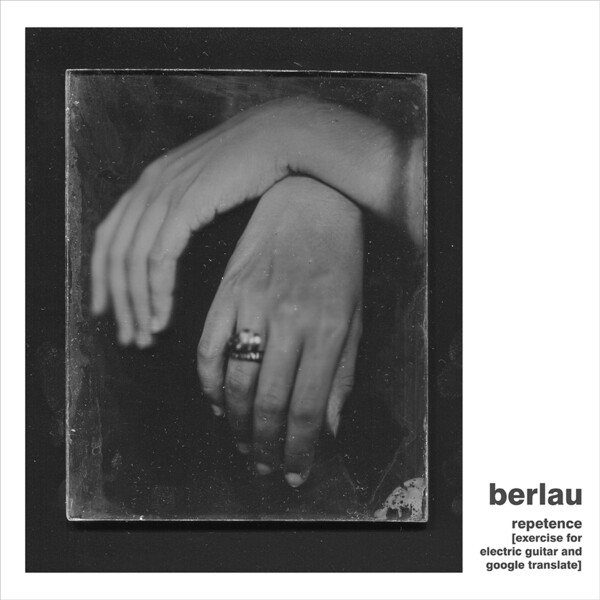 Repetence (Exercise for Electric Guitar and Google Translate) by Berlau ...