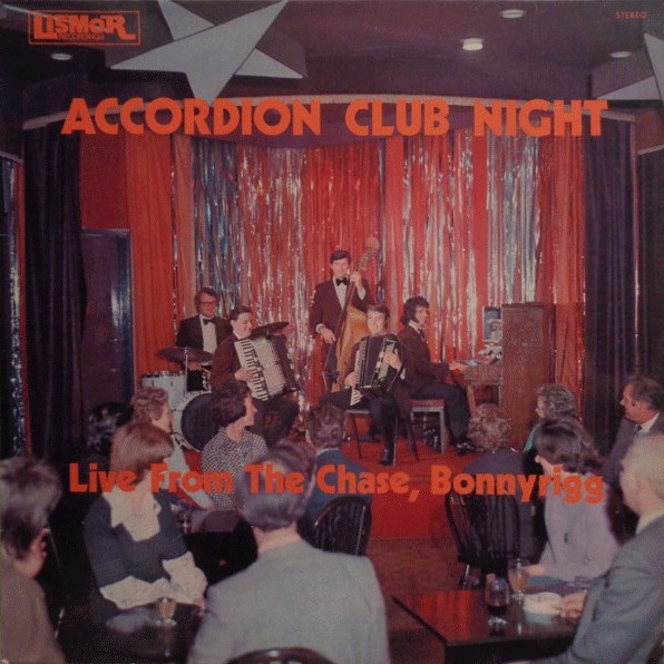 Accordion Club Night: Live From the Chase, Bonnyrigg by Robin Brock and ...