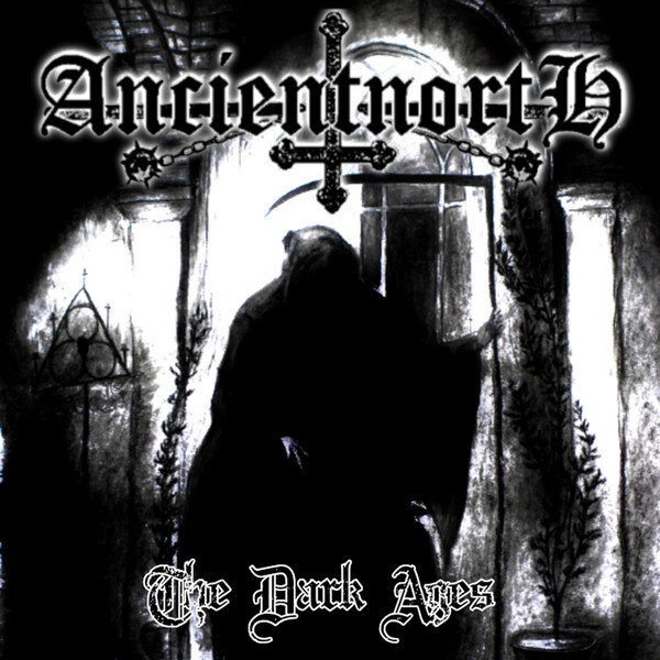 The Dark Ages by Ancient North (Album, Black Metal): Reviews, Ratings ...