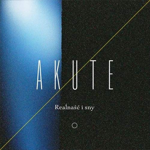 Reaĺnaść i sny by AKUTE (Album, Indie Rock): Reviews, Ratings, Credits ...