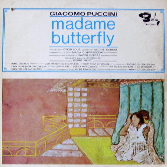 Madame Butterfly [Geori Boué, Michel Cadiou, Maria D'Apparecida; Pierre ...